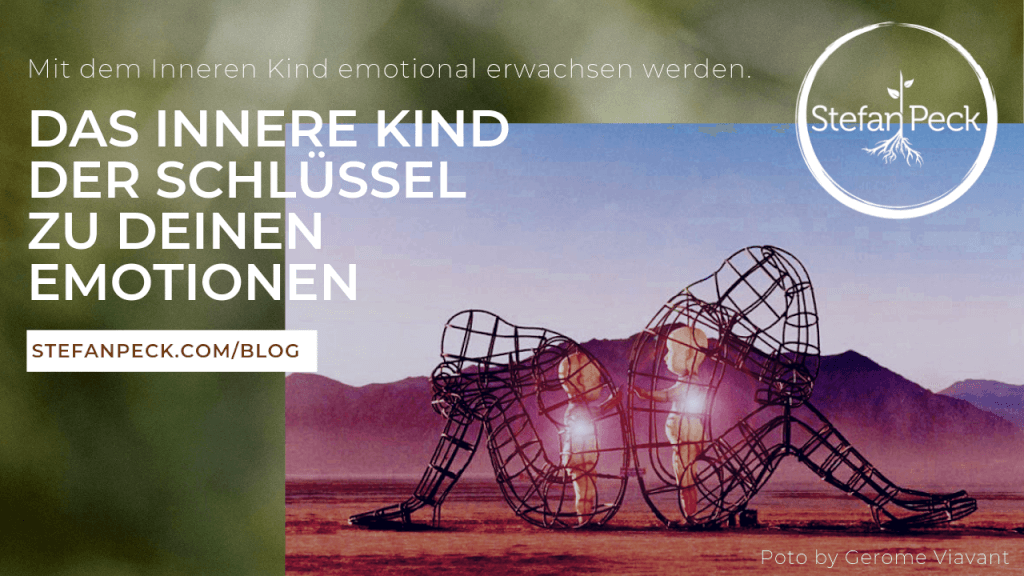 Das Innere Kind - Der Schlüssel zu deinen Emotionen