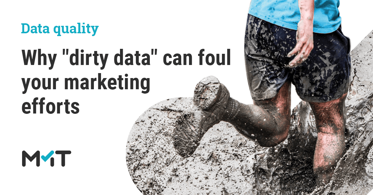 Data quality: Why is it essential to your marketing success. | MMT