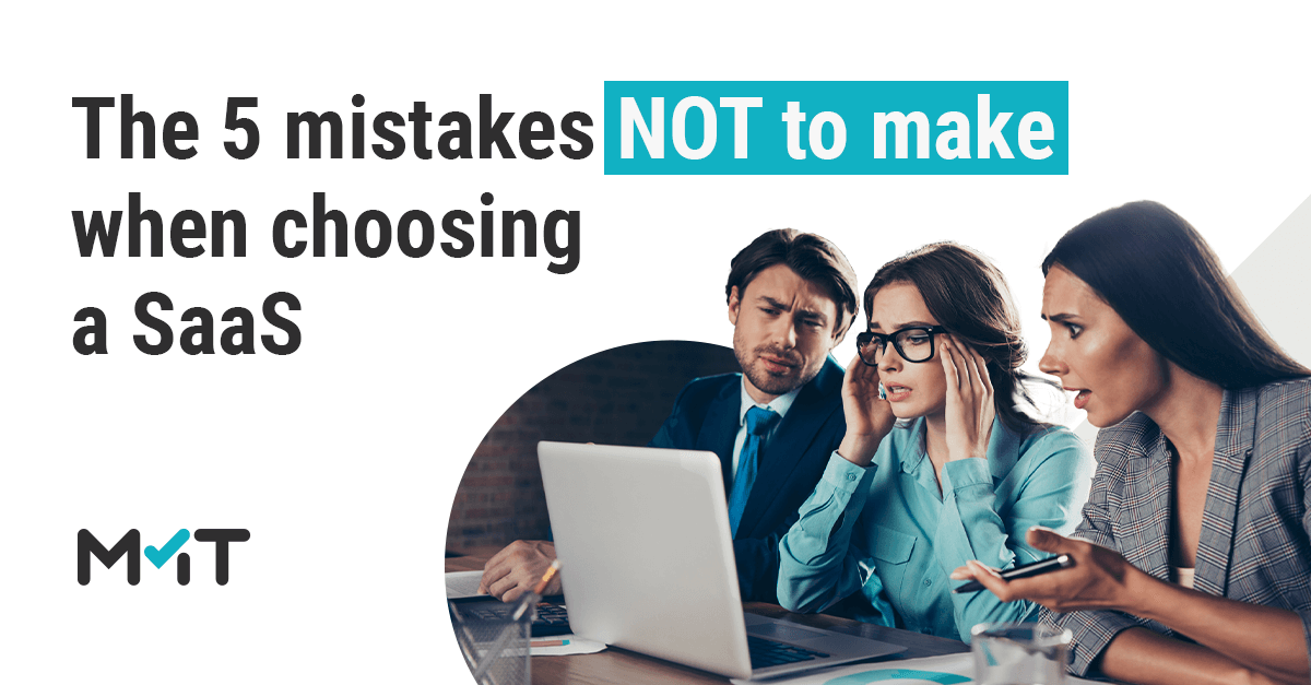The five mistakes NOT to make when choosing a SaaS solution | MMT