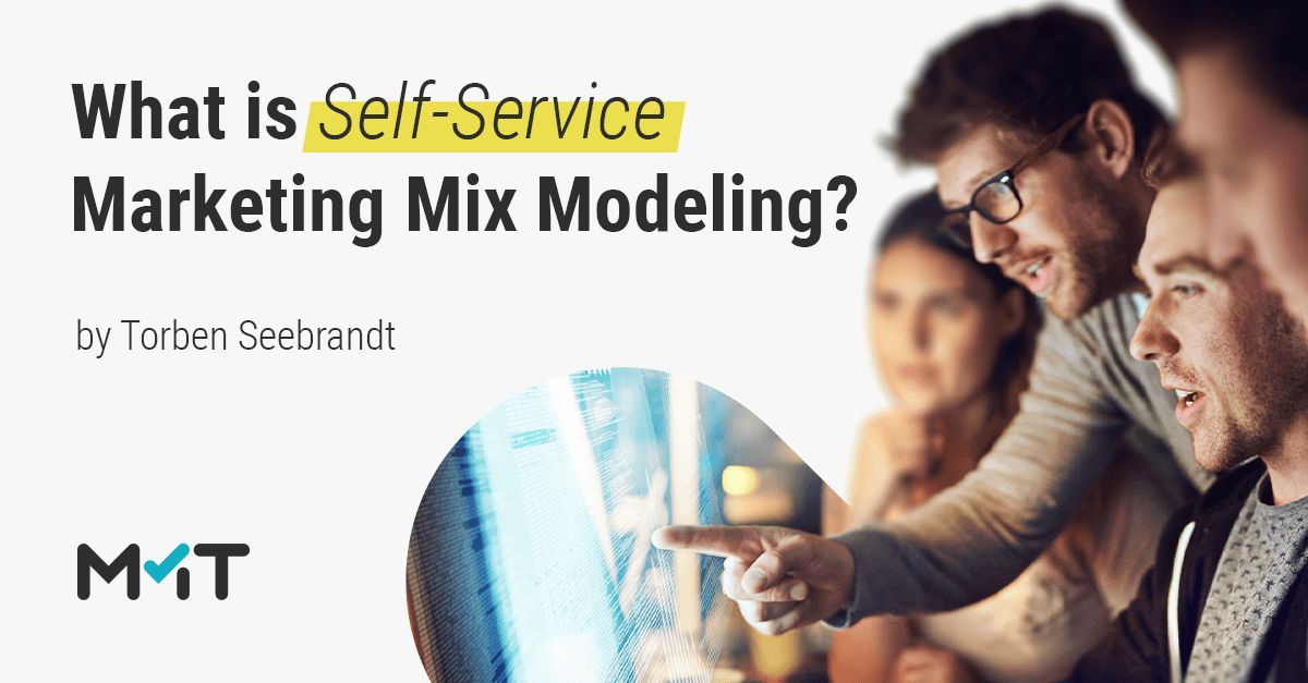 What is Self-Service Marketing Mix Modeling? | MMT
