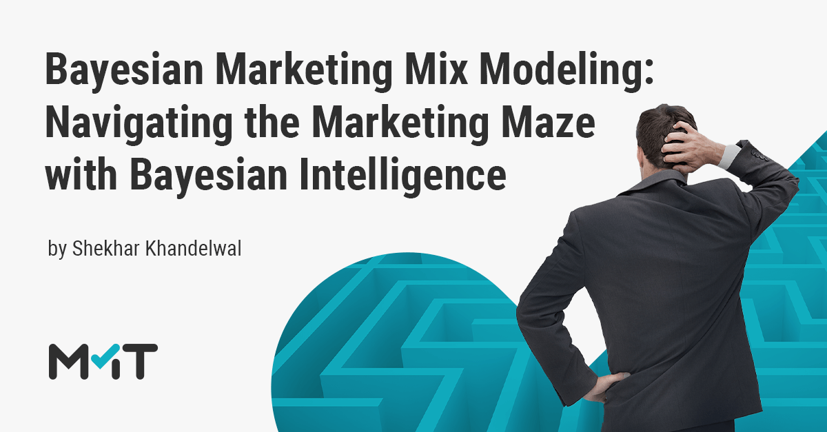 Bayesian Marketing Mix Modeling: An Innovative Approach | MMT