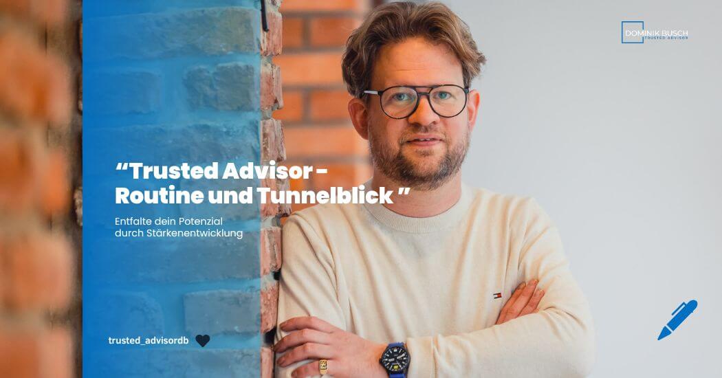 Routine und Tunnelblick - Trusted Advisor
