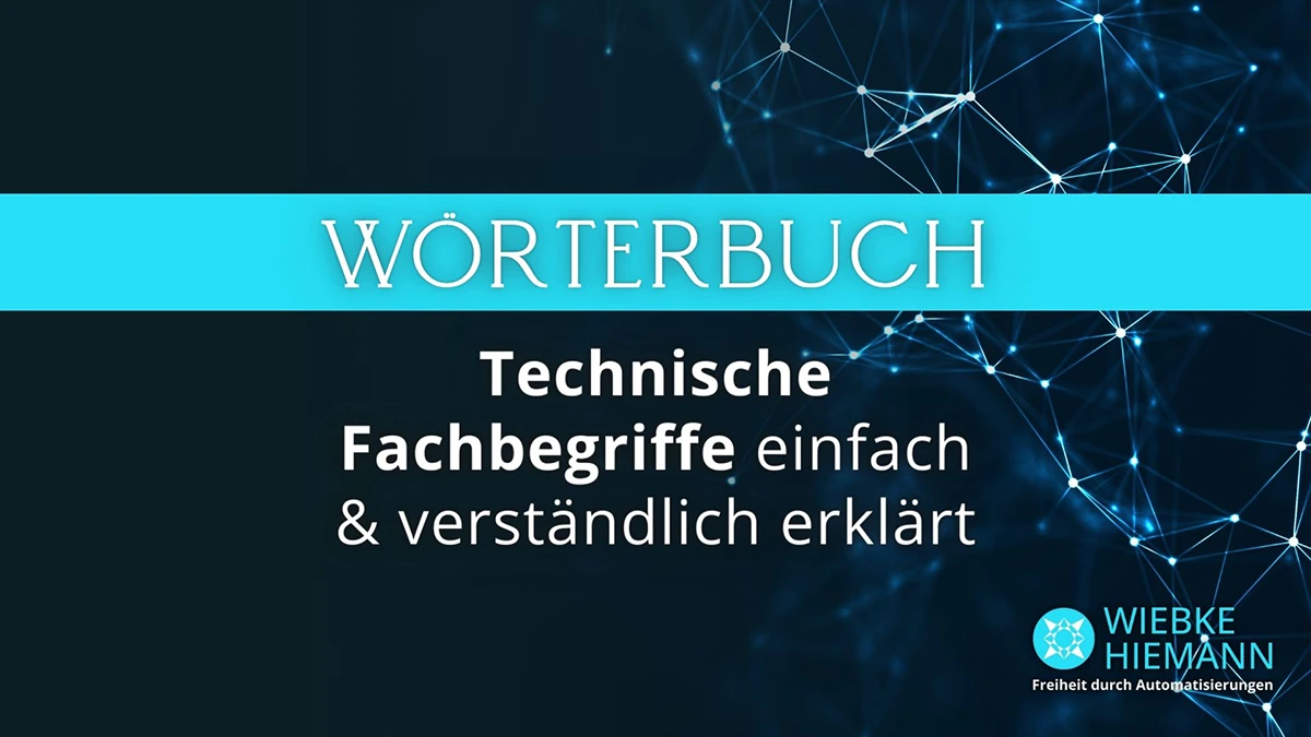 Technik-Wörterbuch für Online Selbstständige | Wiebke Hiemann